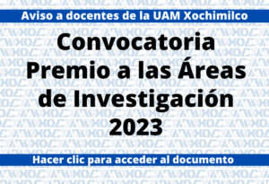 Convocatoria Premio a las Áreas de Investigación 2023 – UAM Xochimilco