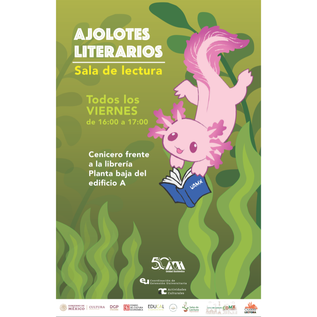Primera sesión de la Sala de lectura Ajolotes Literarios – UAM Xochimilco