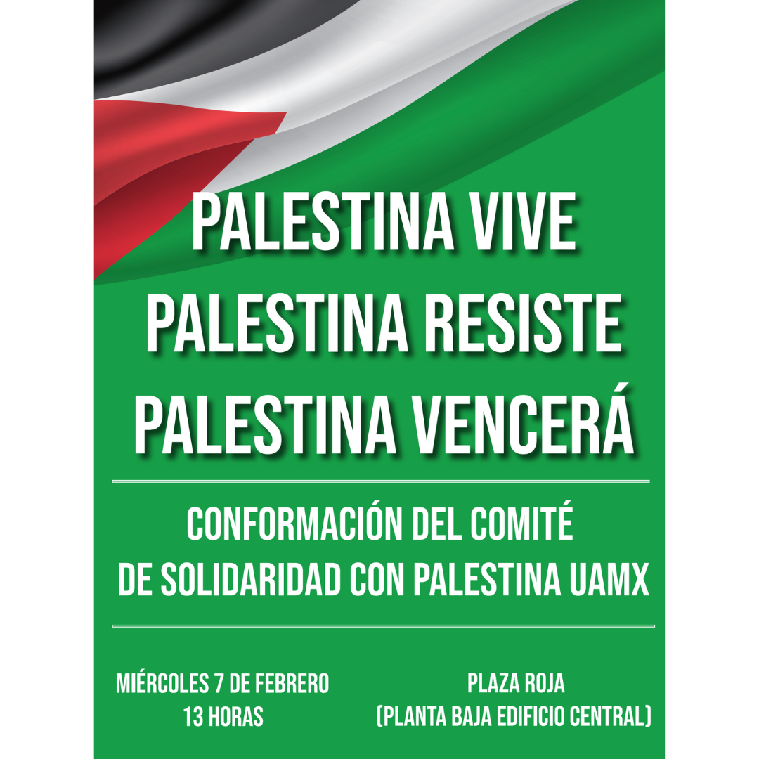 Conformación del Comité de solidaridad con Palestina UAMX – UAM Xochimilco
