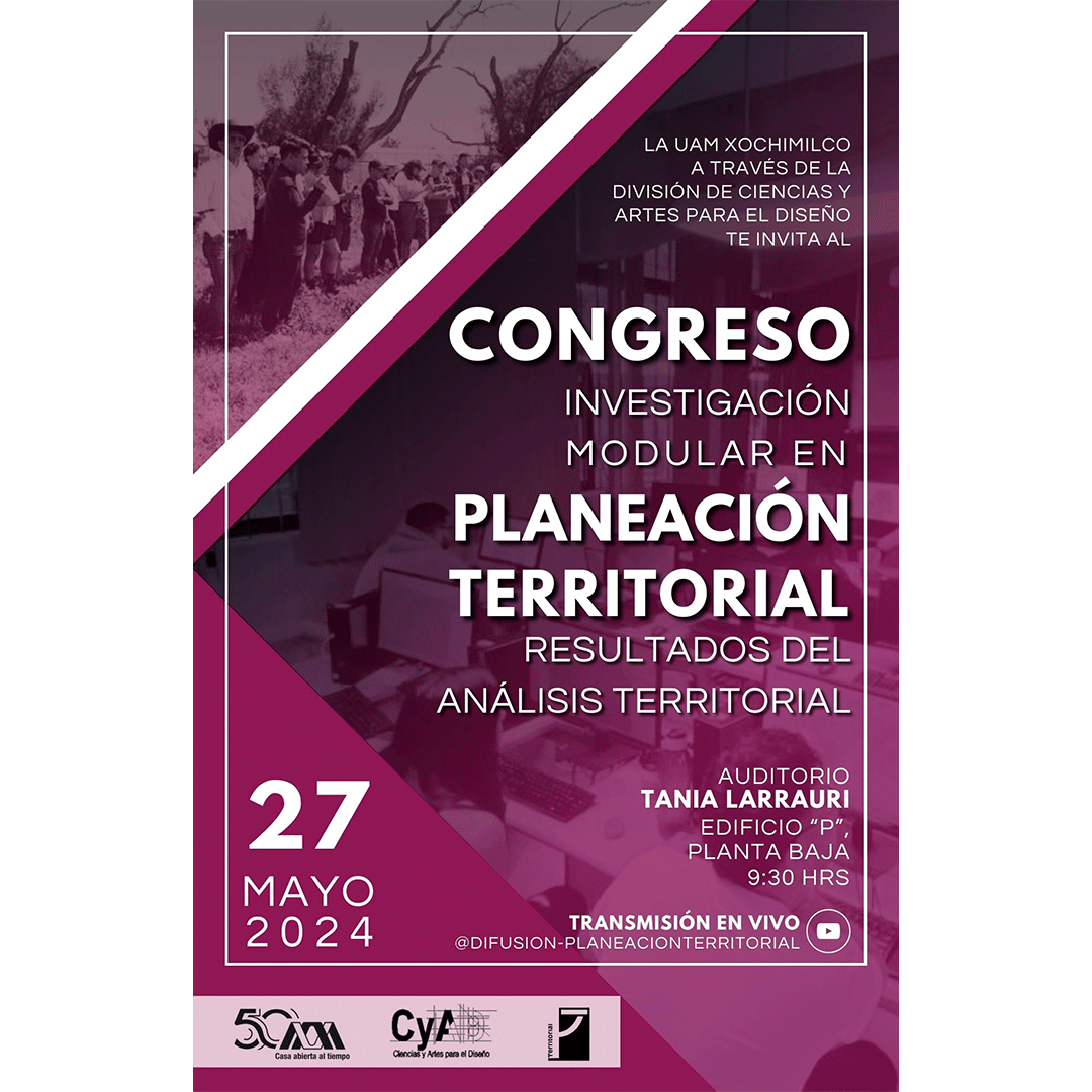 Congreso de Investigación Modular en Planeación Territorial 24-I – UAM Xochimilco